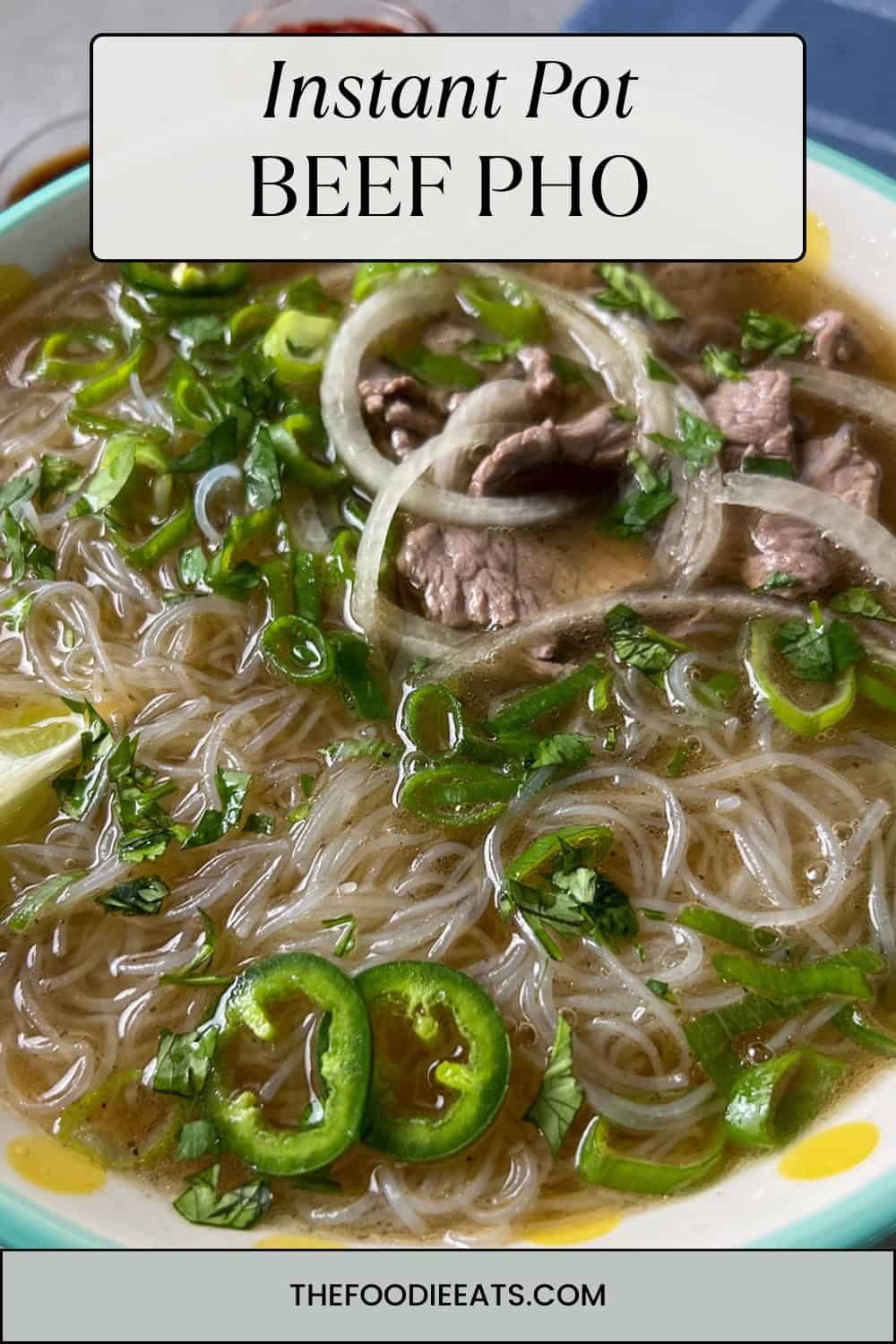 Instant Pot Beef Pho (Pressure Cooker Recipe)